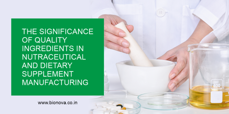 Significance of Quality Ingredients for Nutraceutical Manufacturers